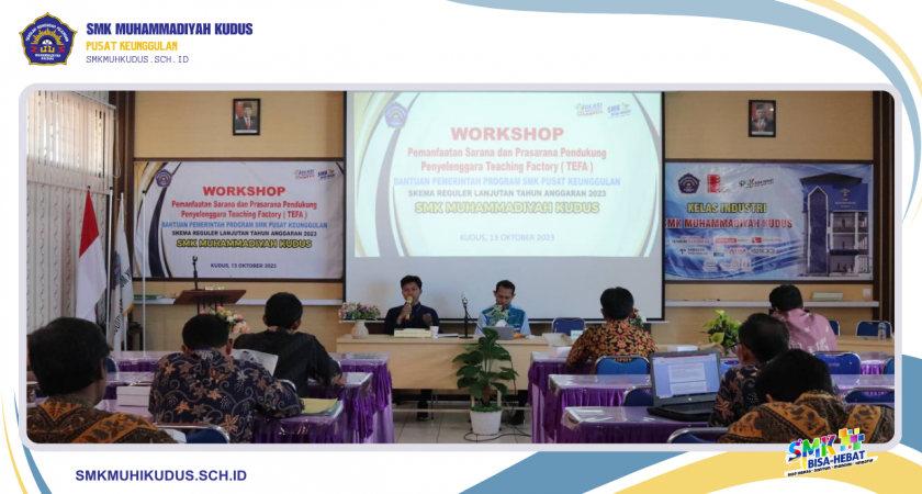 SMK Muhammadiyah Kudus Gelar Workshop Pemanfaatan Sarana dan Prasarana Teaching Factory dengan ...